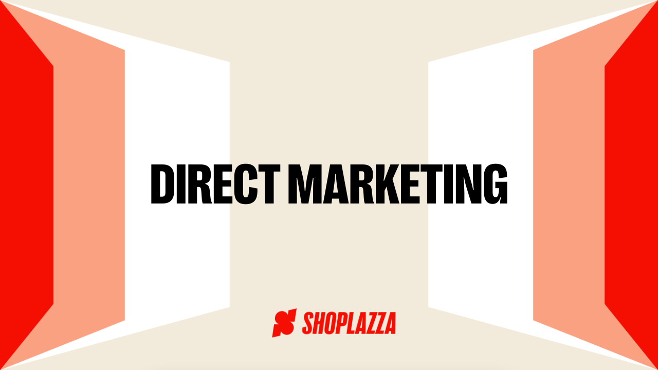 Direct Marketing: Definition + Examples to Connect with Your Customers