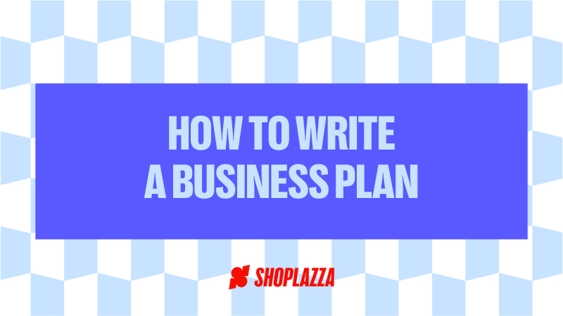 Think (and Write) Business: Here’s How to Write a Business Plan