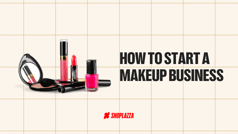 Pucker Up: Here’s How To Start a Makeup Business