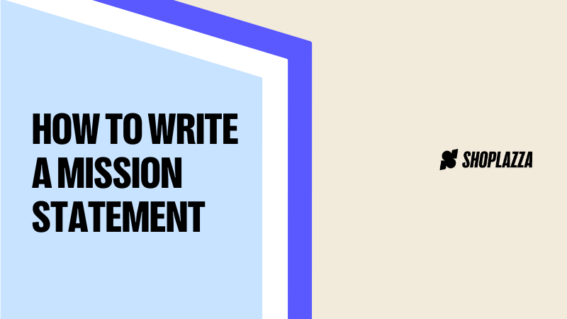 How to Write a Mission Statement: Create a Purpose For Your Business